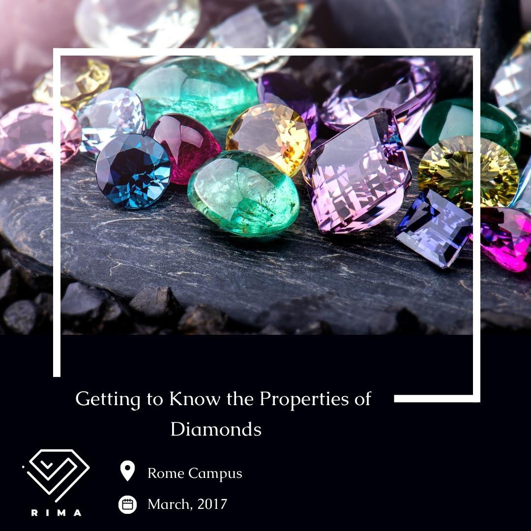 Getting to Know the Properties of Diamonds - RIMA | Italian Gem ...