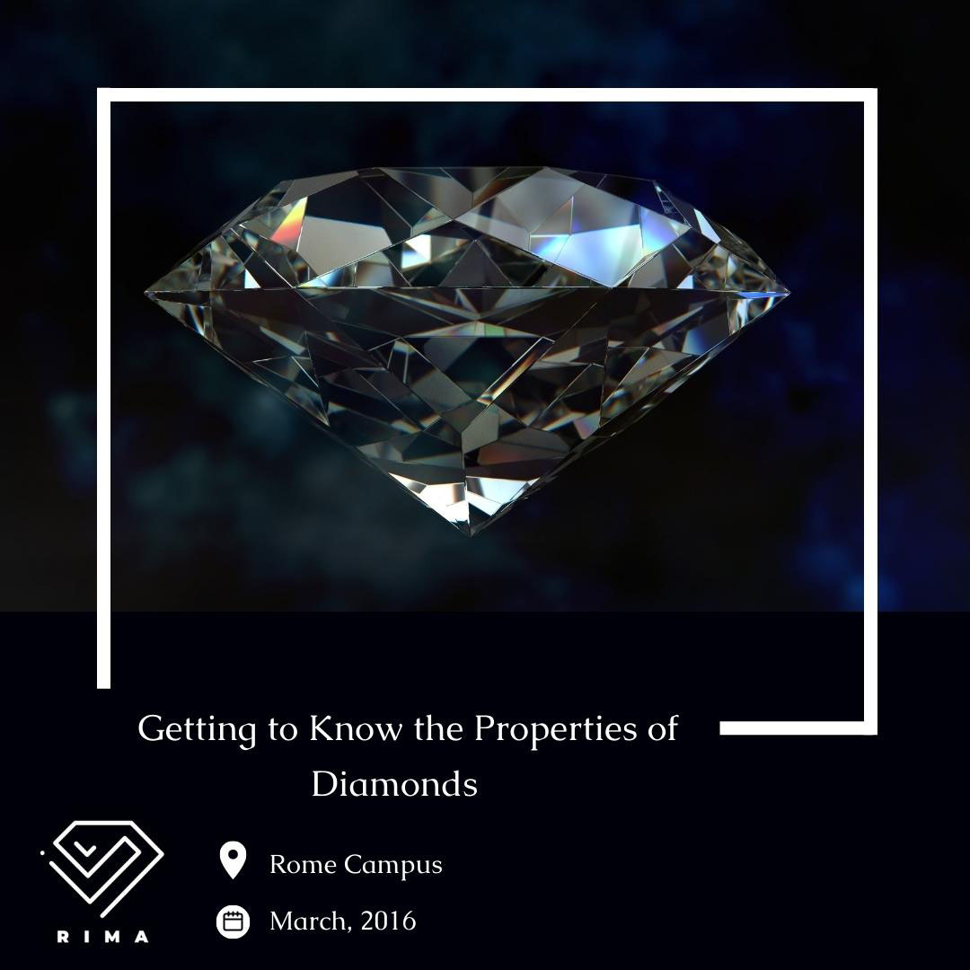 Getting to Know the Properties of Diamonds - RIMA | Italian Gem ...