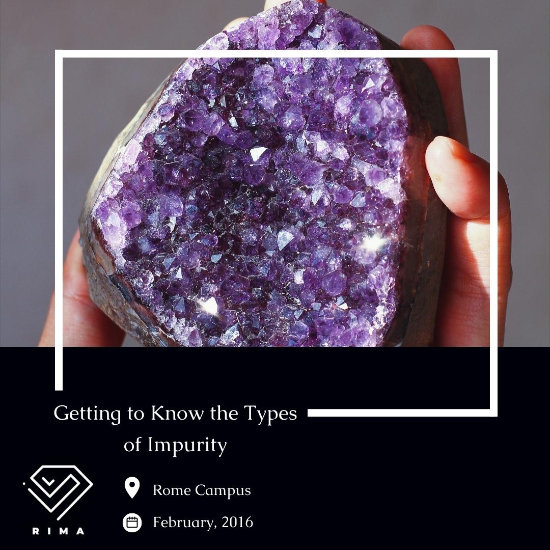 Getting to Know the Types of Impurity - RIMA | Italian Gem & Jewelry School