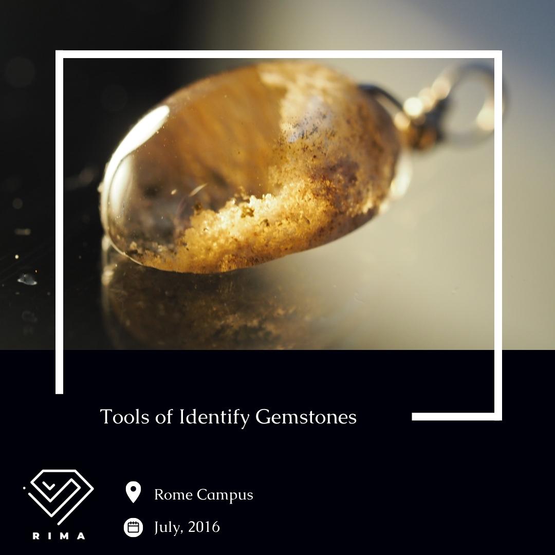 Tools of Identify Gemstones - RIMA | Italian Gem & Jewelry School